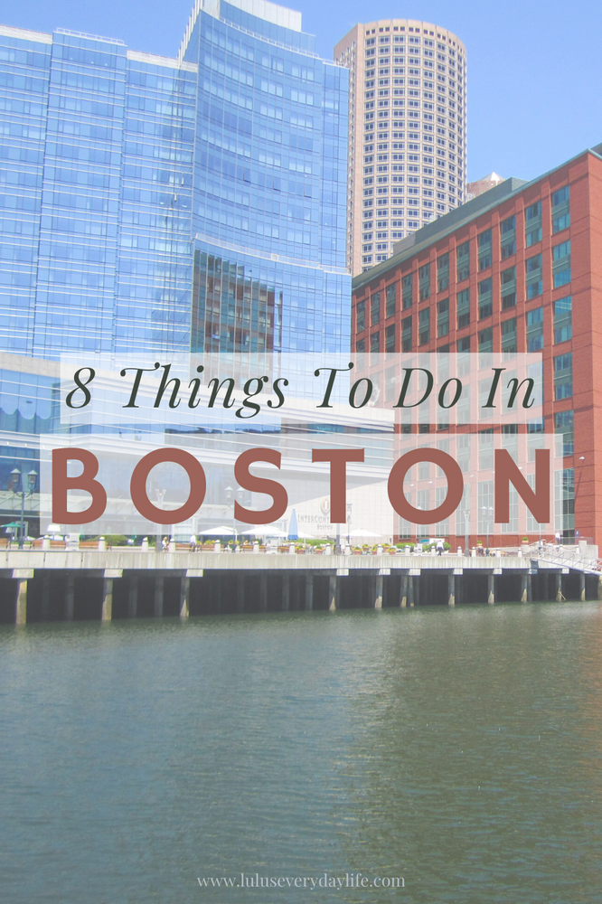 8 Things To Do in Boston