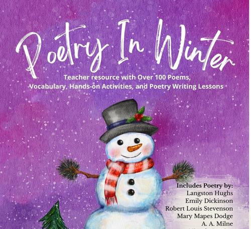 Poetry In Winter: Teacher Resource with Over 100 Poems, Vocabulary ...