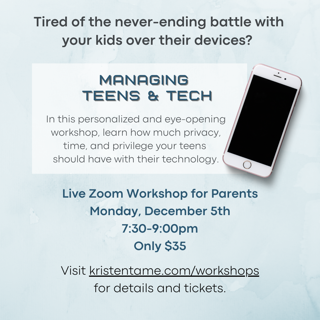 Managing Teens & Tech | Kristen Tame