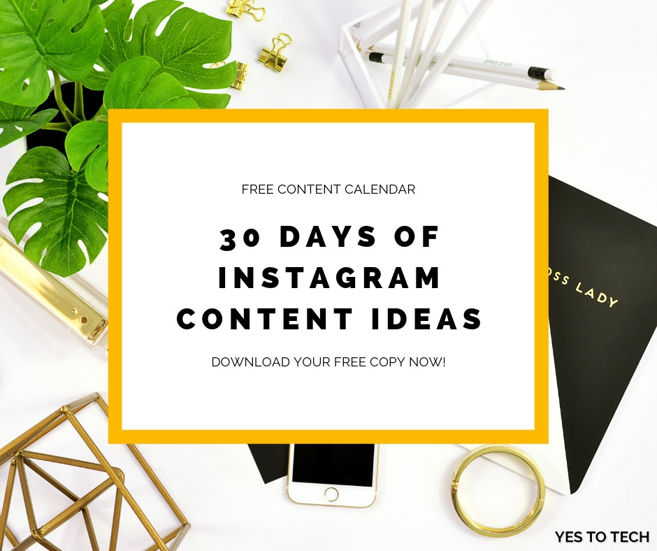 FREE INSTAGRAM CONTENT CALENDAR: 30 Days Of Instagram Content Ideas