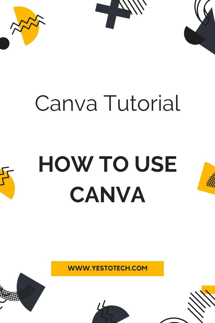 How To Use Canva: The Ultimate Guide To Canva