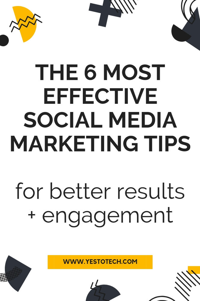 6 Most Effective Social Media Marketing Tips For Better Results And ...