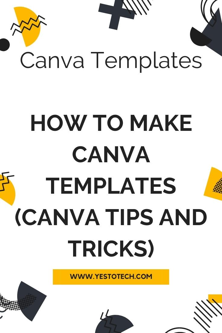 Canva Templates: How To Make Canva Templates (Canva Tips And Tricks)