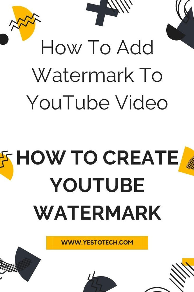 How To Add Watermark To YouTube Video (+ How To Create YouTube Watermark)