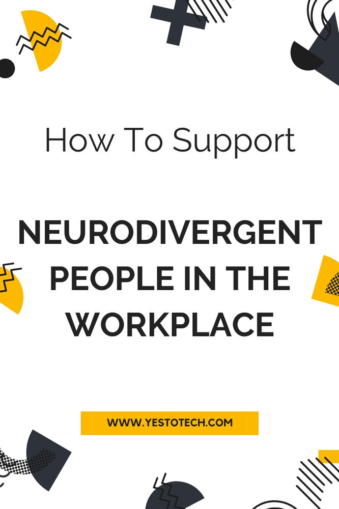 How to Support Neurodivergent People in the Workplace