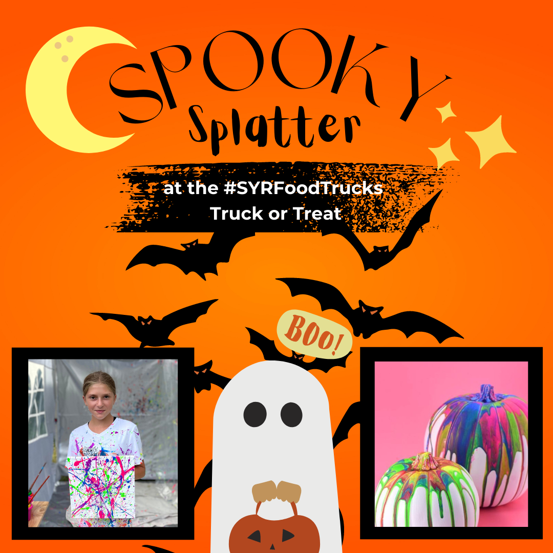 Special Event! Spooky Splatter pARTy at the #SYRFoodTrucks Truck or ...