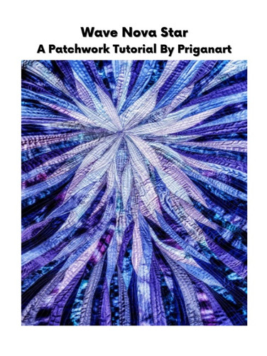Wave Nova Star, Patchwork Tutorial, PDF Tutorial, Instant Download | priganart