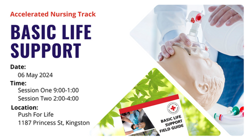 BLS - Queen's U. Accelerated Nursing Track | push-for-life