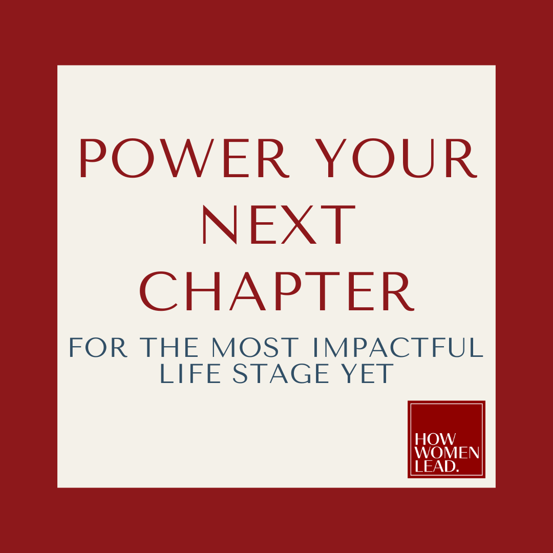 Power Your Next Chapter for the Most Impactful Life Stage Yet | How ...