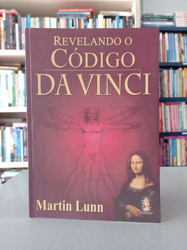 Revelando o Código Da Vinci - Martin Lunn | Bello Sebo
