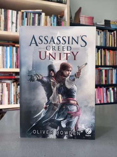 Assassin's Creed: Unity - Oliver Bowden | Bello Sebo