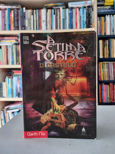 A Sétima Torre: O Castelo #2 - Garth Nix | Bello Sebo