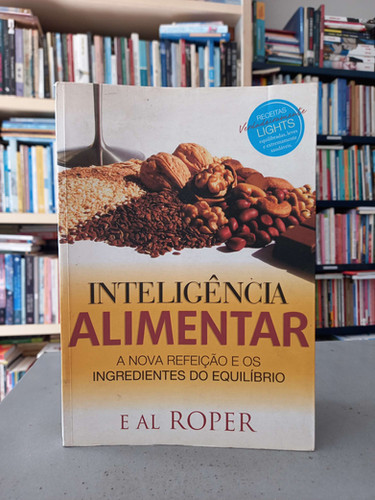 Inteligência Alimentar - E Al Roper | Bello Sebo