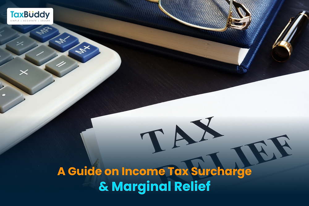 Income Tax Surcharge & Marginal Relief Explained
