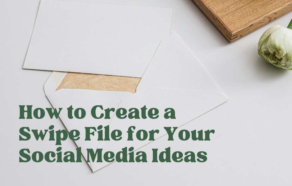 How to Build an Effective Social Media Swipe File?