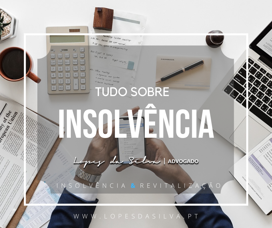 INSOLVÊNCIA: TUDO SOBRE INSOLVÊNCIA