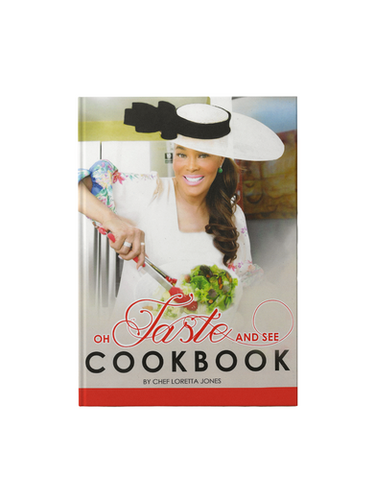 Oh, Taste and See Cookbook | Chef Loretta Joneshttps://www ...