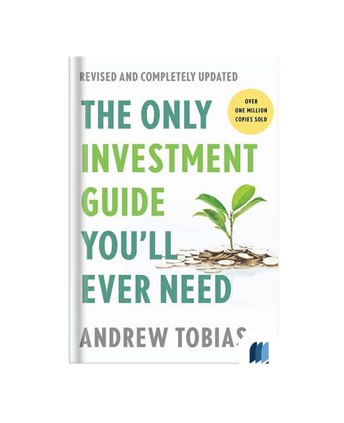 The Only Investment Guide You'll Ever Need by ANDREW TOBIAS free pdf ... The Only Investment Guide You'll Ever Need by ANDREW TOBIAS free pdf ...