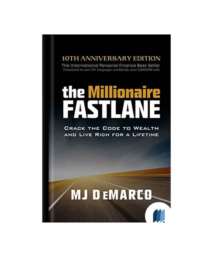 The Millionaire Fastlane by Mj Demarco book free pdf download | Bookdio