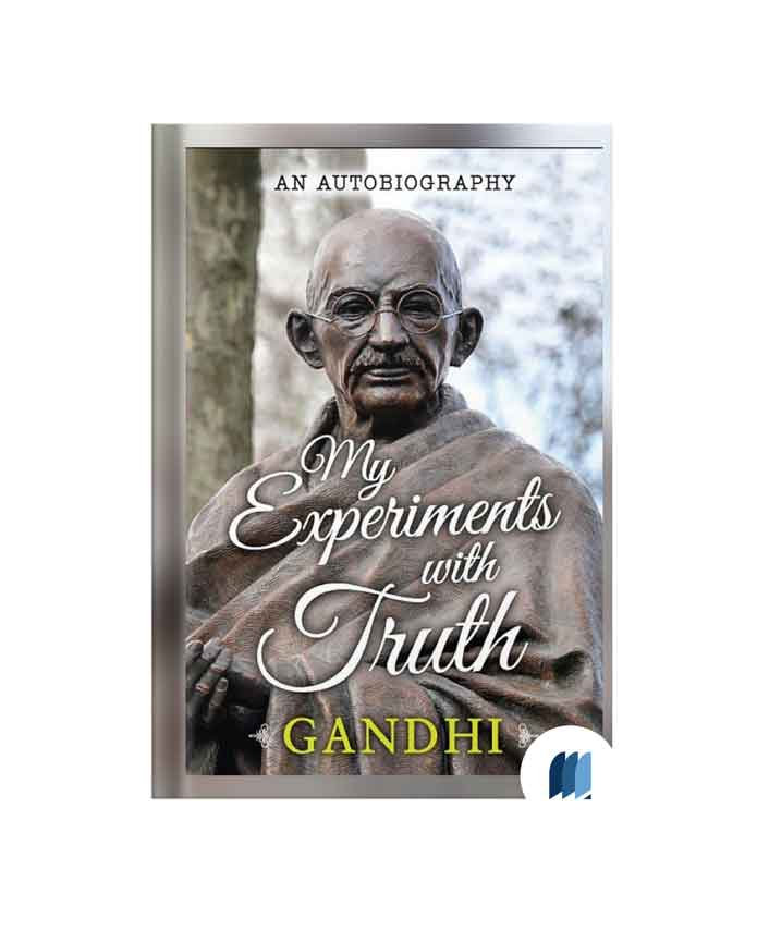My Experiments with Truth by Mahatma Gandhi book free pdf download ...
