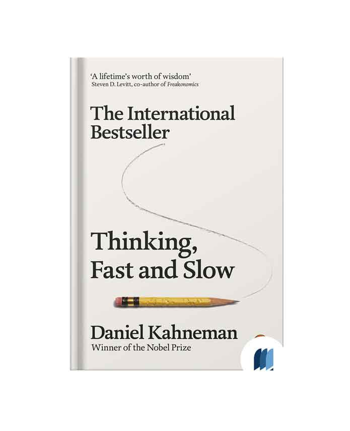 Book Summary: Thinking, Fast and Slow by DANIEL KAHNEMAN