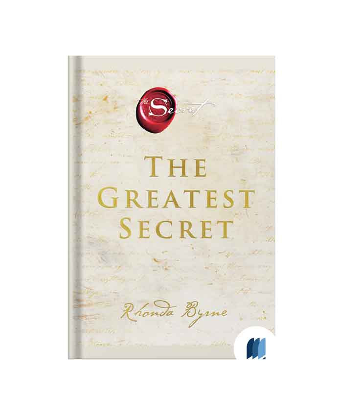 Book Summary: The Greatest Secret by RHONDA BYRNE