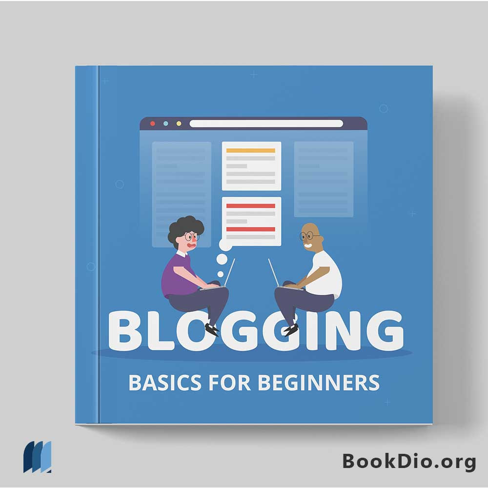 Blogging Basics for Beginners - free ebook pdf download