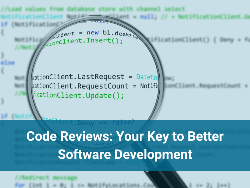 Code Reviews: Your Key to Better Software Development