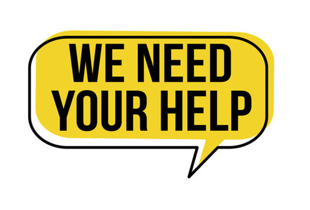 WE NEED YOUR HELP! WE NEED YOUR INFORMATION!