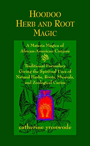 Hoodoo herb and Root Magic by Catherine Yronwode | Magic City Conjure