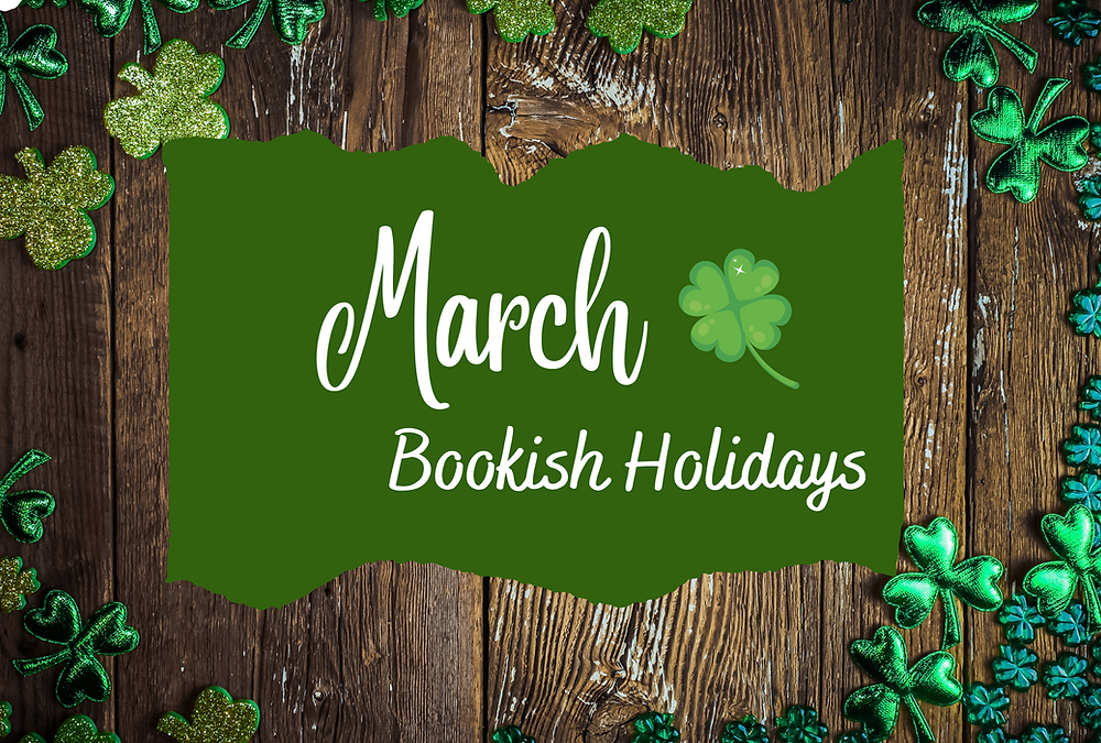 March Bookish Holidays for Your Bookstagram Posts