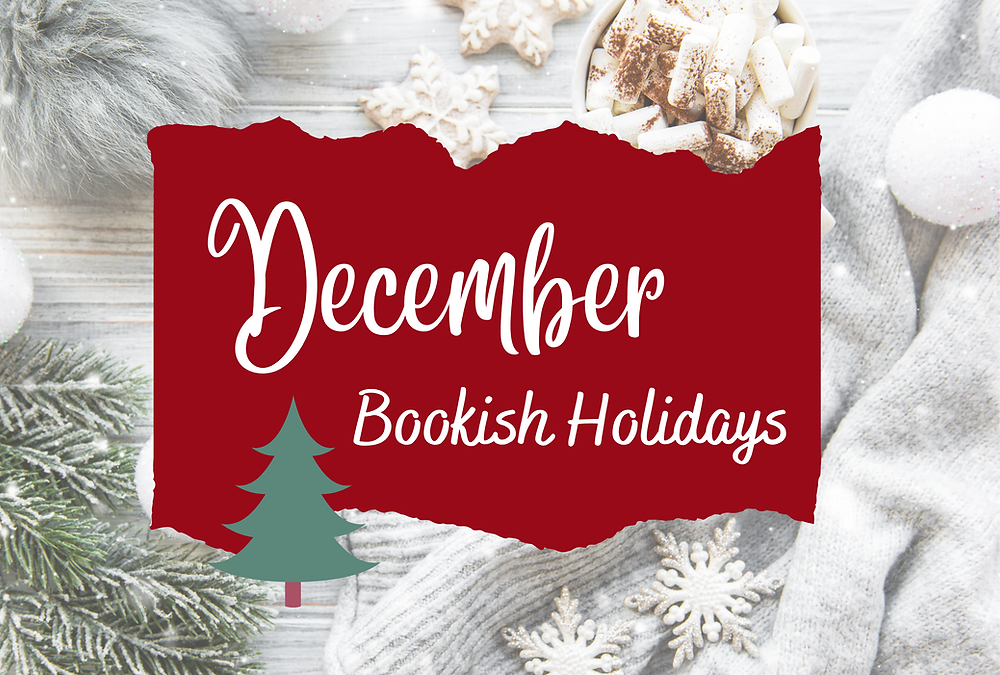 December Bookish Holidays