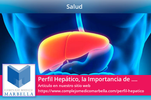 Perfíl Hepático | Laboratorio Clínico | Complejo Médico Marbella