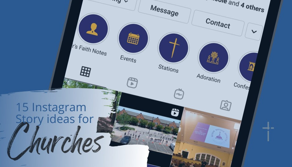 15 Instagram Story Ideas for Churches