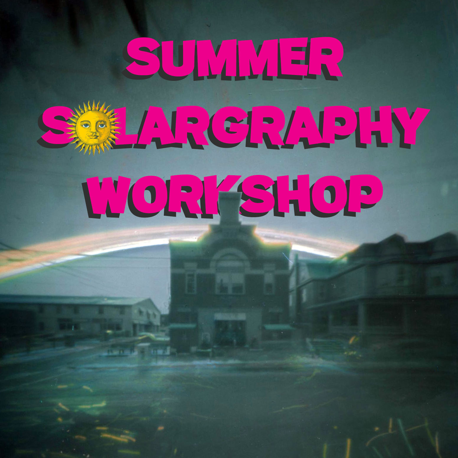 Summer Solargraphy Workshop | Nazareth Arts