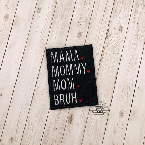 Mama Bruh Patch- DIGITAL DOWNLOAD | Van Go Designs