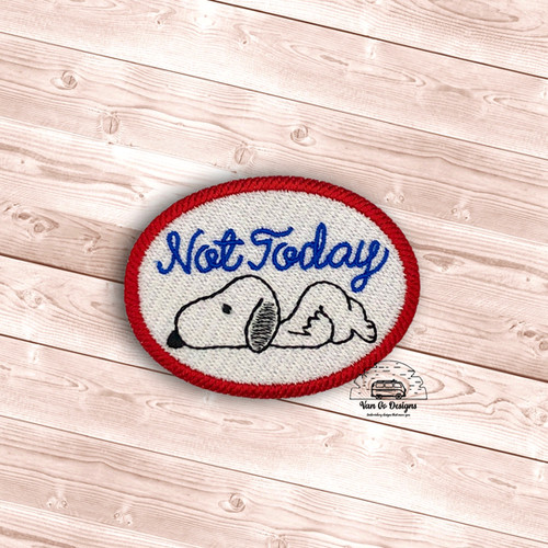 Snoopy Not Today Patch- DIGITAL DOWNLOAD | Van Go Designs