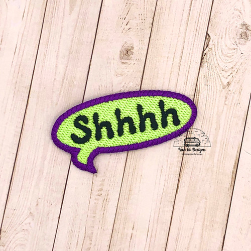 Shhh Bubble Patch- DIGITAL DOWNLOAD | Van Go Designs