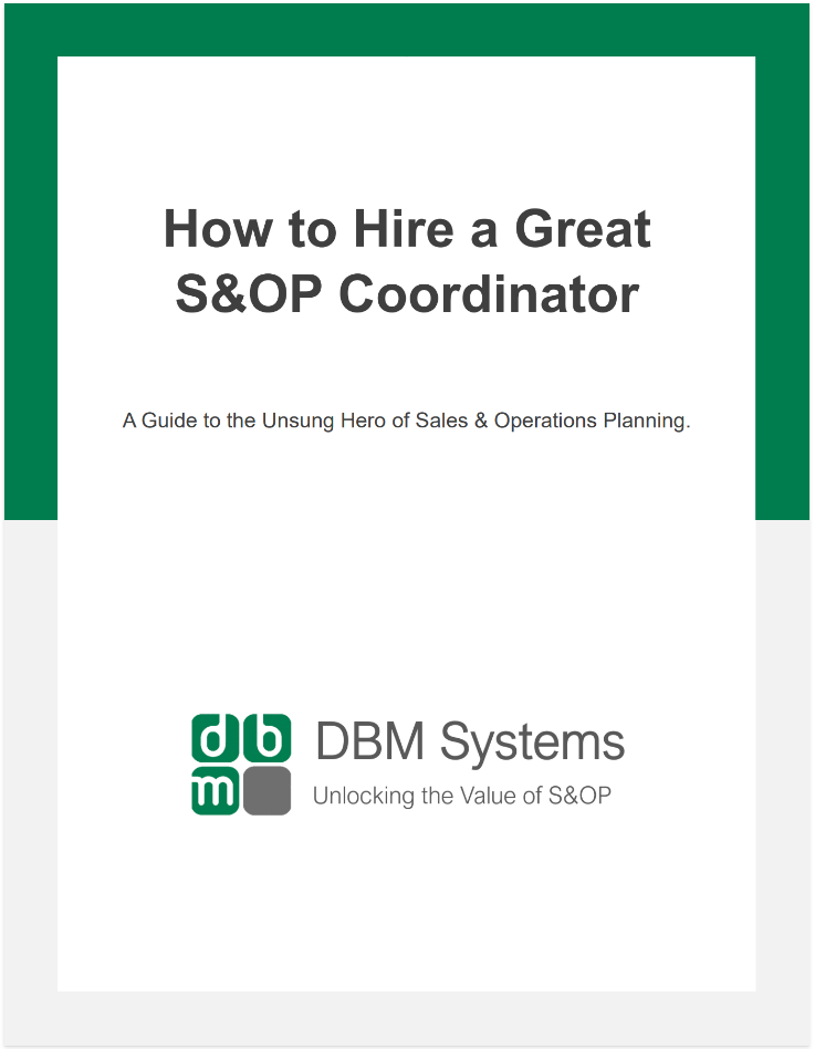 The 4 Steps of Hiring an S&OP Coordinator | DBM Systems Ltd.