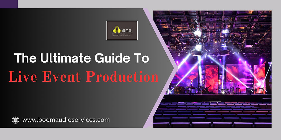 The Ultimate Guide To Live Event Production