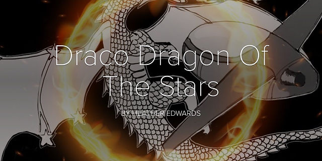 Draco, Dragon Of The Stars | heather-edwards-book