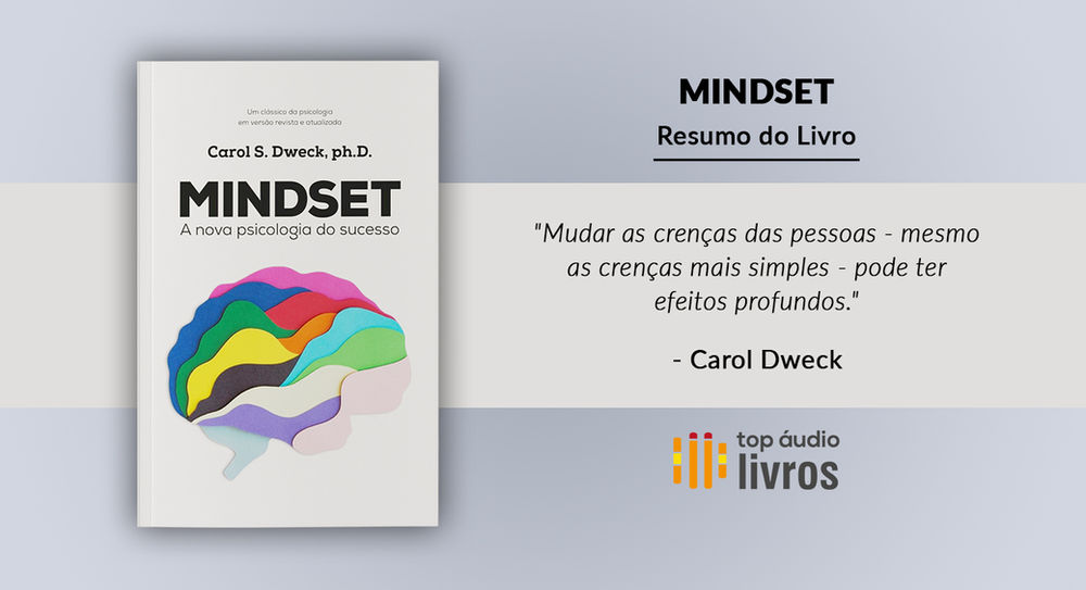 Resumo do Livro - Mindset: A nova psicologia do sucesso