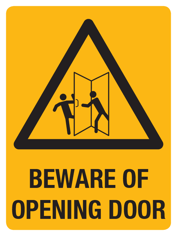 Beware of Opening Door | Health and Safety