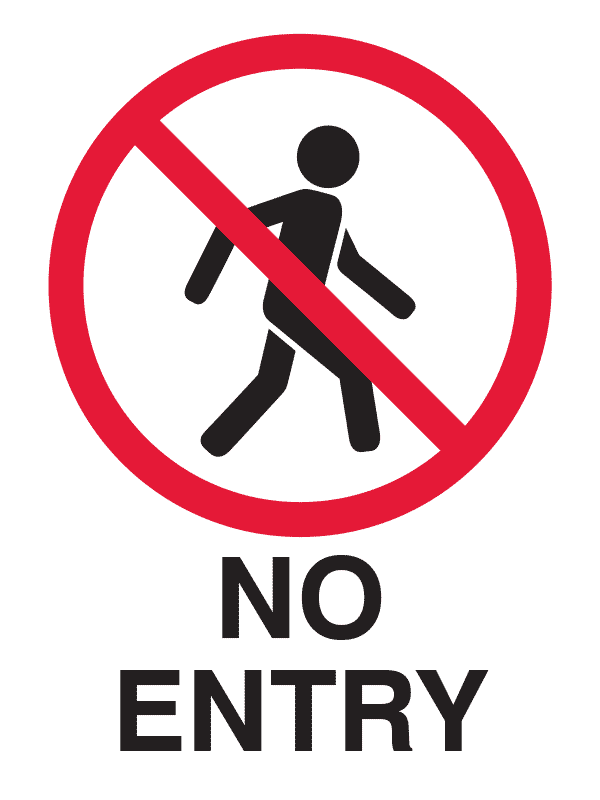 No Entry | Health and Safety