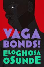 Vagabonds! by Eloghosa Osunde | Soma Nami Books