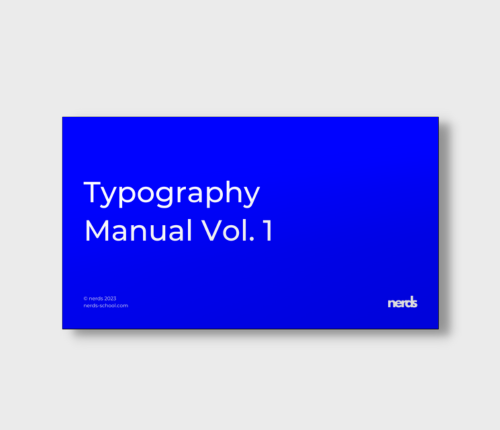Typography Manual Vol.1 | nerds agency