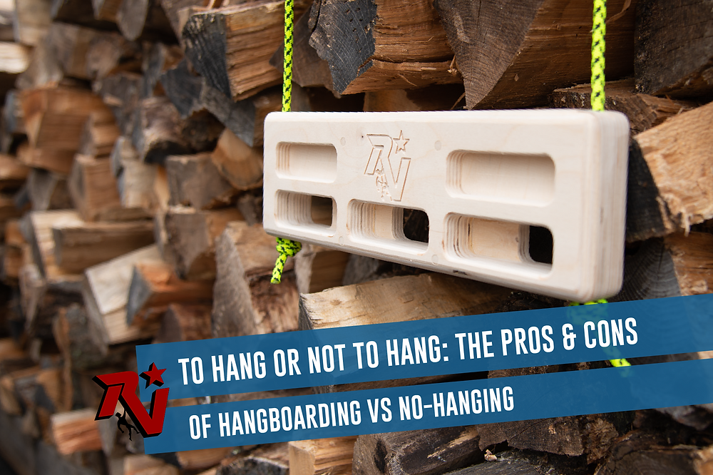 To Hang or Not to Hang: The Pros and Cons of Hangboarding vs. No-Hanging