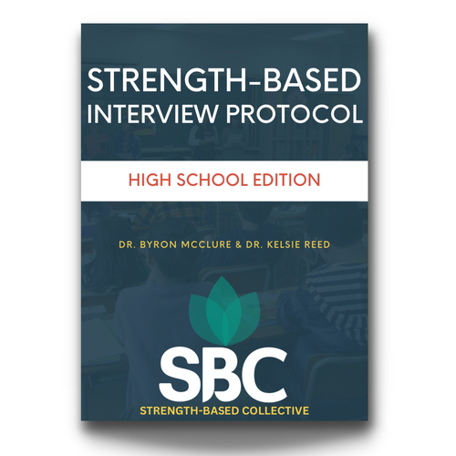 Strength-Based Interview Protocol for Youth: High School | StrengthBasedColl