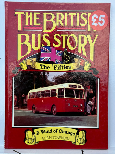 Pre-Owned transport bus book - The British Bus Story The Fifties ...