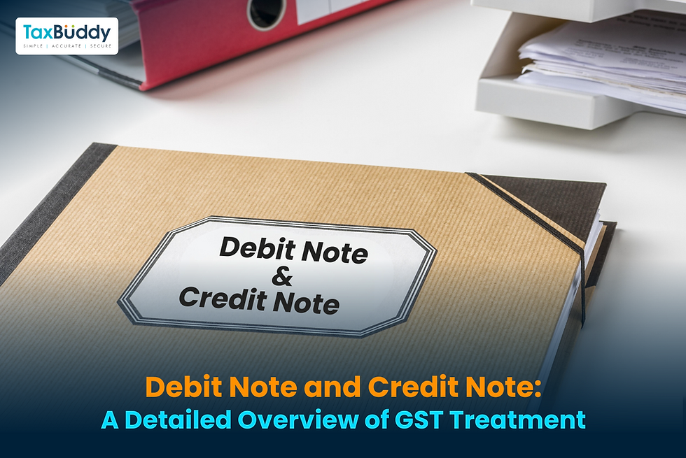 'Debit Note and Credit Note: A Detailed Overview for GST'